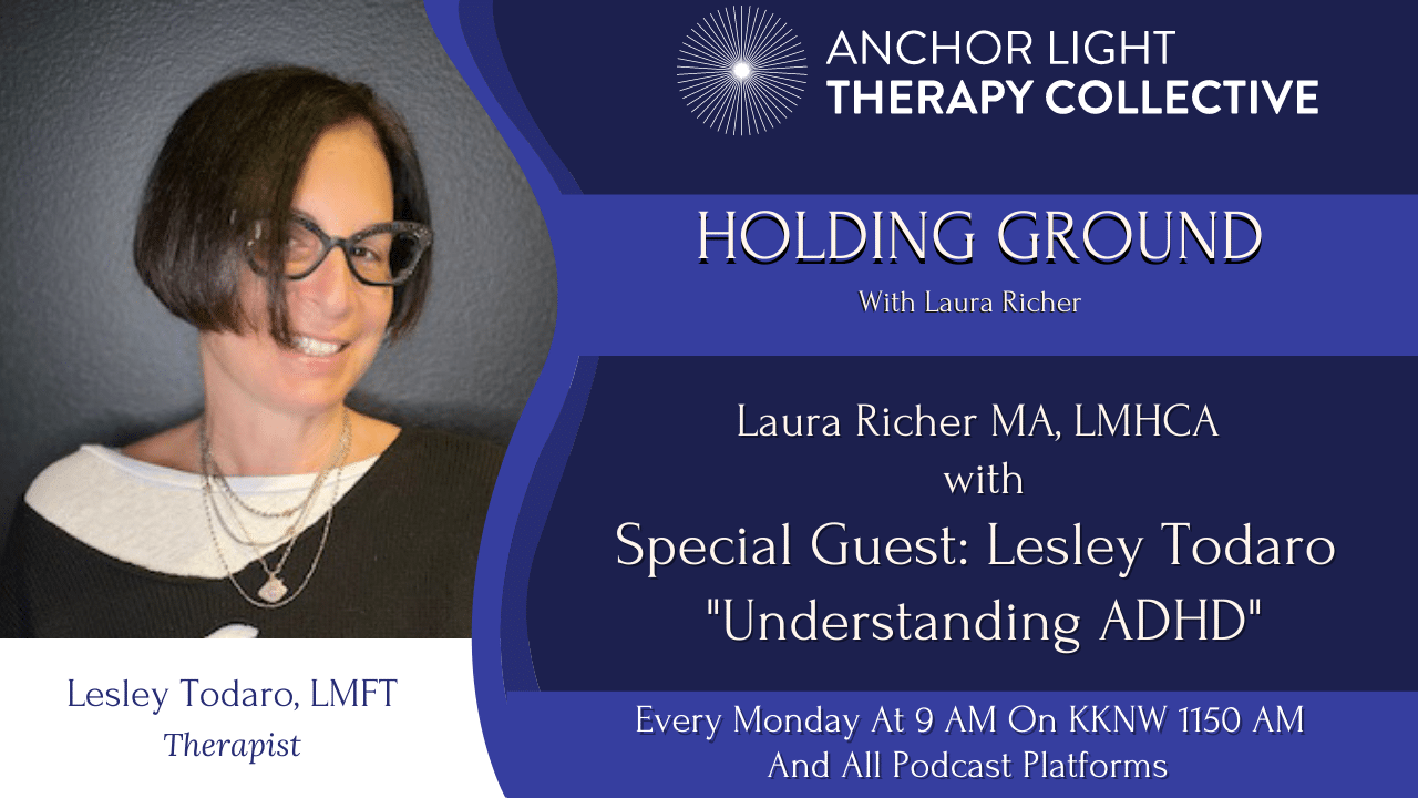 Understanding ADHD - Episode 38 Holding Ground
